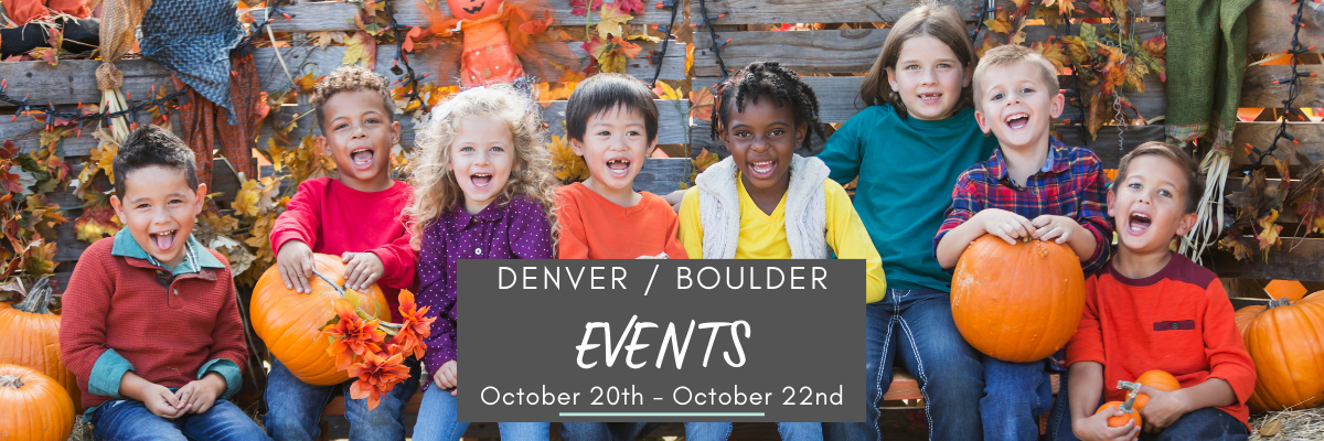 Fun Things To Do In The Denver Boulder Area October 20th – October 22nd